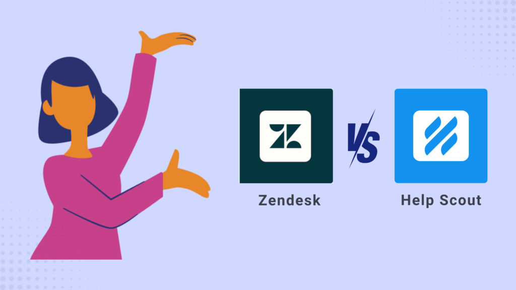 Zendesk Vs Help Scout Which Tool Is Best For Your Business In 2025
