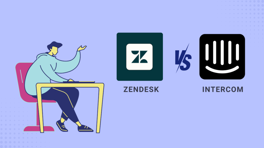 Zendesk vs Intercom: The Detailed Comparison Guide for 2025