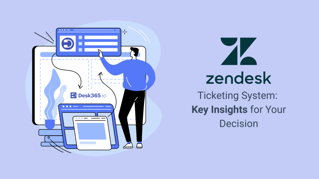 Zendesk Ticketing System: Key Insights for Your Decision