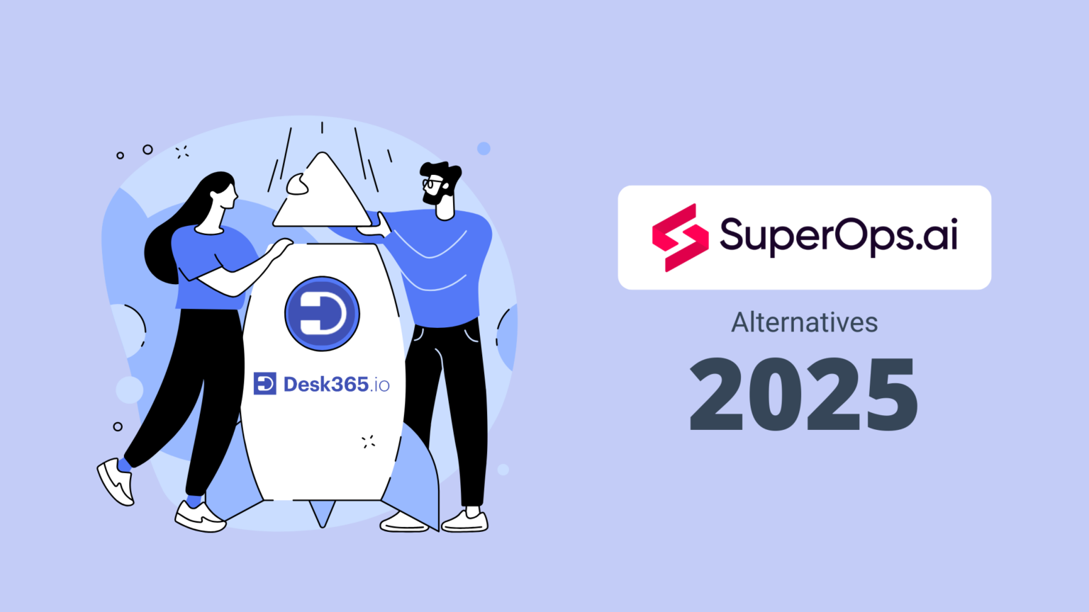 Top 5 SuperOps Alternatives for Businesses in 2025